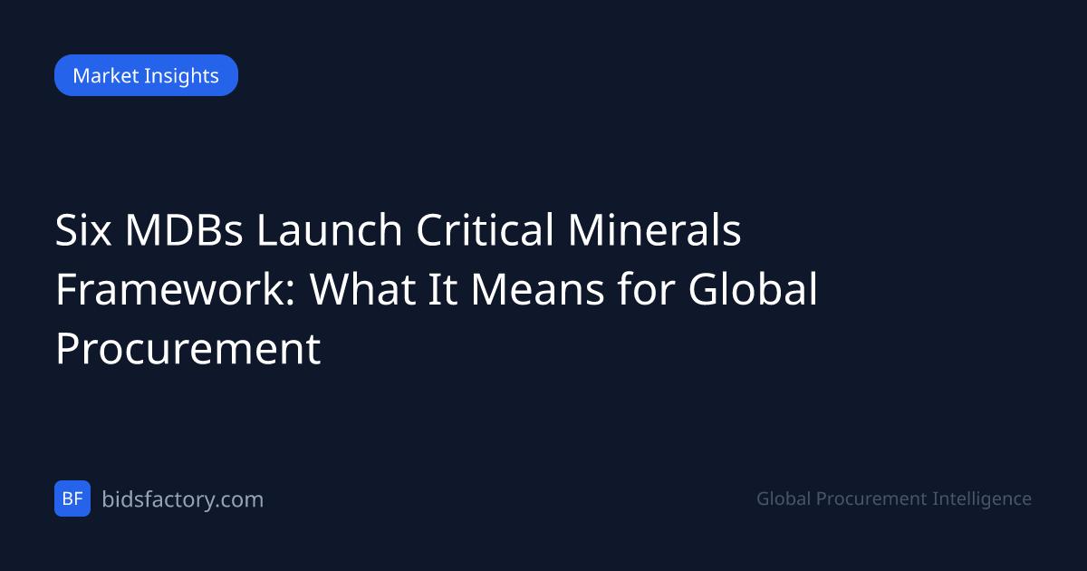 Six MDBs Launch Critical Minerals Framework: What It… | BidsFactory